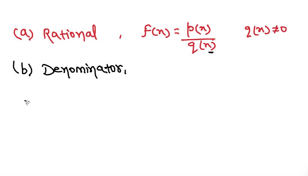 a. A expression is the ratio of two polynomials, (p)/(q), where q ≠0. b ...