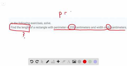 SOLVED:In the following exercises, solve. Find the length of a rectangle with perimeter of 220 ...