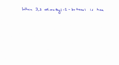 When 3,3 -dimethyl-2-butanol is heated with H2 SO4, the...