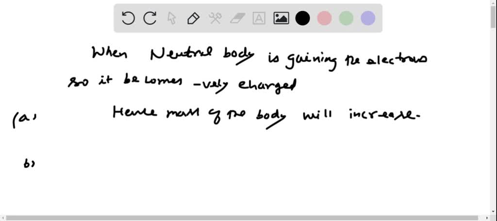 SOLVED:An electrically neutral object is given a negative charge. (a) In principle, does the ...