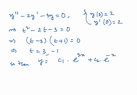 SOLVED: Solve the initial-value problem. y" - 2y' - 3y = 0 , y(0) = 2 , y'(0) = 2 | Numerade