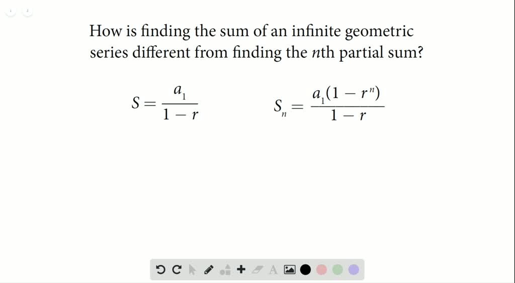 SOLVED How Is Finding The Sum Of An Infinite Geometric Series Different 