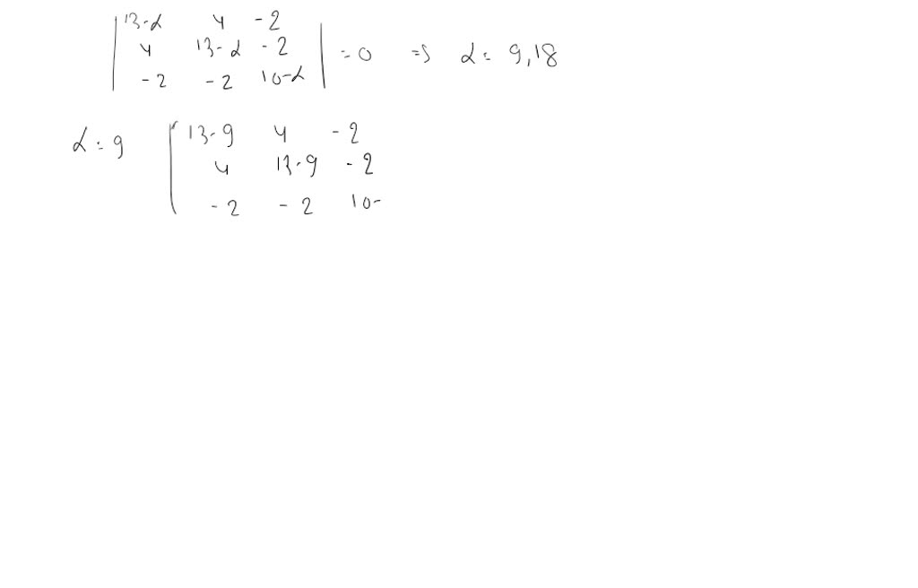 Solved Eigenvalues And Eigenvectors In Each Of Problems 13 Through 32 Find The Eigenvalues