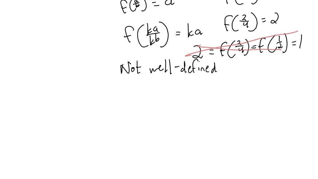 SOLVED:Determine whether the following functions f are well defined: (a) f: ℚ →ℤ defined by f(a ...