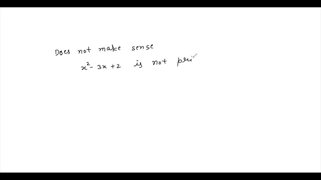 SOLVED Because X 5 Is Linear And X 2 3 X 2 Is Quadratic I Set Up The