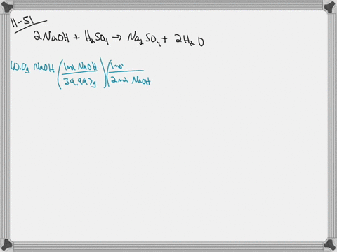 SOLVED: Sodium hydroxide reacts with sulfuric acid according to the equation 2 NaOH(a q)+H2 SO4 ...