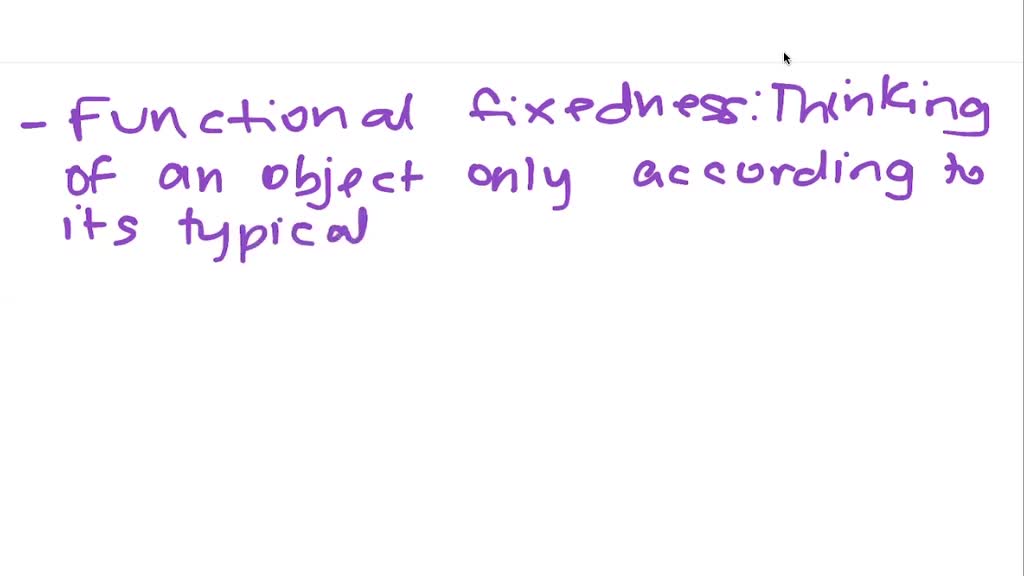 SOLVED:Thinking of an object only in terms of its typical use is known ...