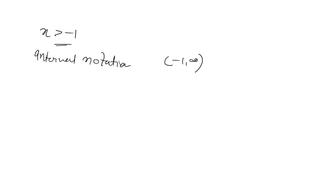SOLVED Express The Inequality In Interval Notation And Then Graph The