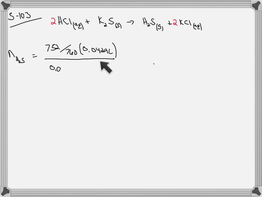 SOLVED:When hydrochloric acid is poured over potassium sulfide, 42.9 mL ...
