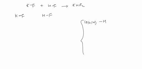 SOLVED:KF combines with HF to form KHF2. The compound contains the ...