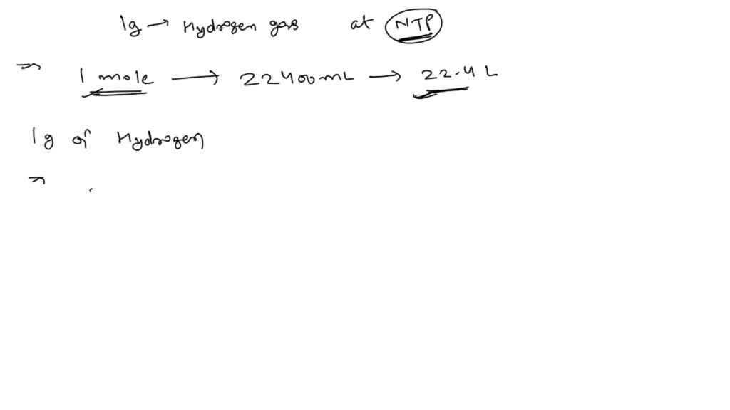 SOLVED:The volume of 1.0 g of hydrogen in litres at NTP is: (a) 22.4 L ...
