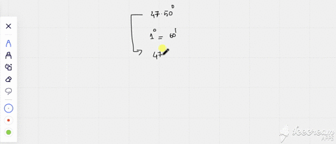 SOLVED:Change the given angles to equal angles expressed to the nearest minute. 47.50^∘