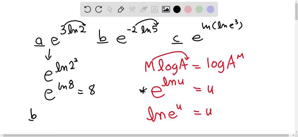 SOLVED:(a) e^3 ln2 (b) e^-2 ln5 (c) e^ln(lne^3)