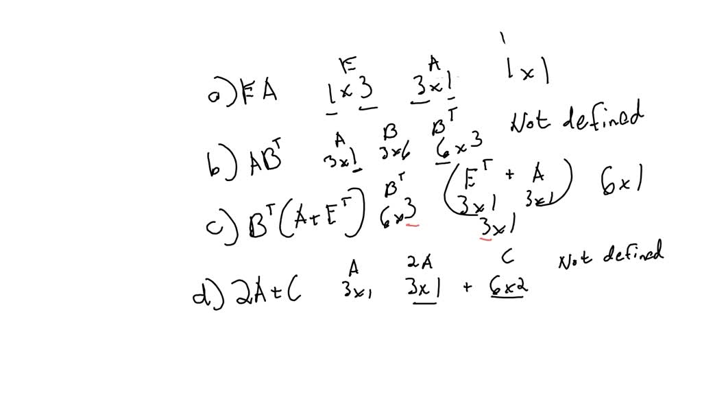 Suppose that A, B, C, D, and E are matrices with the following sizes: A ...