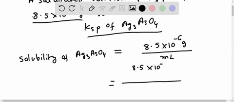 SOLVED:A saturated solution of silver arsenate, Ag3 AsO4, contains 8.5 ...