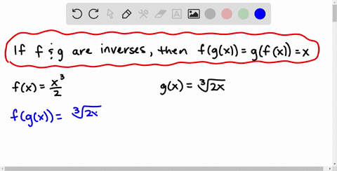 SOLVED:In Exercises 19-22, verify that f and g are inverse functions. f(x) = (x^3)/(2) - 3, g(x ...