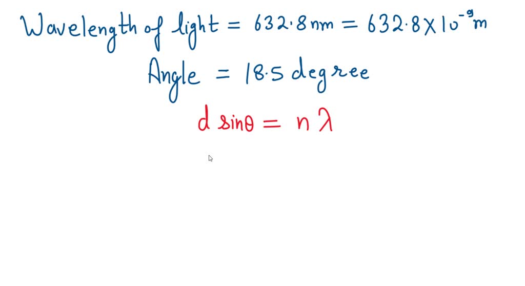 SOLVED:Light from a helium-neon laser (λ=632.8 nm) passes through a ...