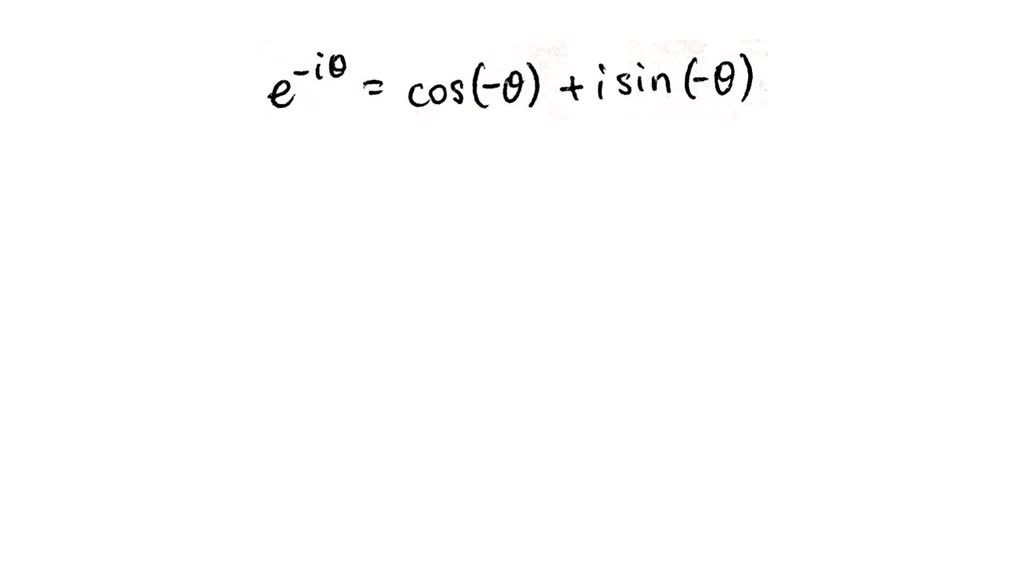 SOLVED:Use the definition of e^{i \theta} to show that for any real ...