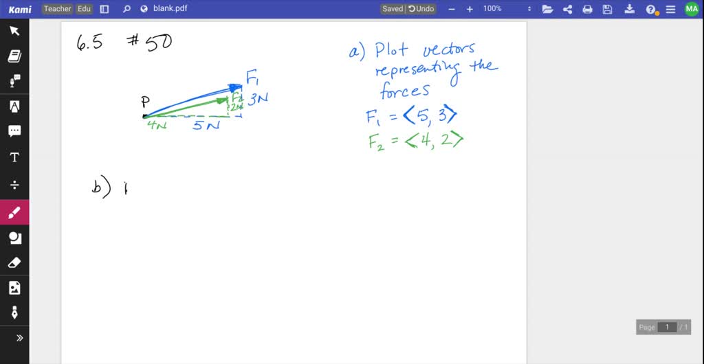 Two forces are acting on a point. The first force has a horizontal ...