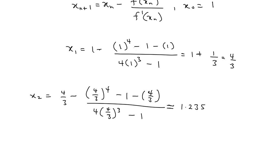 Use Newtons Method To Find All Roots Of The Equation Correct To Six