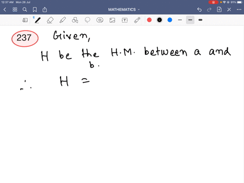 SOLVED:If H be the HM between a and b, then show that (H)/(a)+(H)/(b)=2.