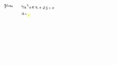 SOLVED:Find all values of k that ensure that the given equation has ...