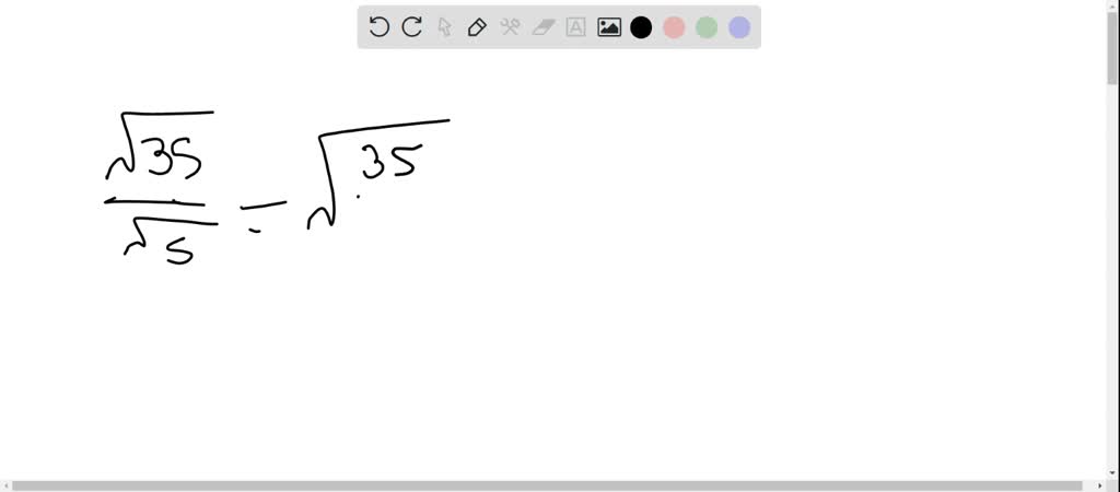 SOLVED:Simplify completely. (√(35))/(√(5))