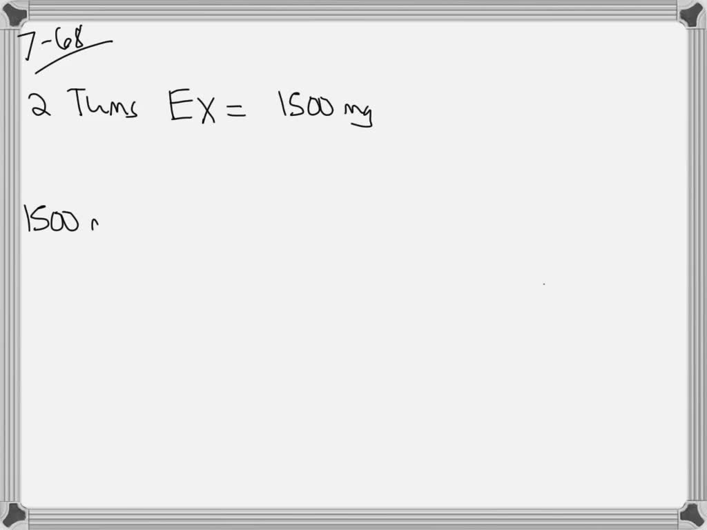 SOLVED:Three varieties of Tums have calcium carbonate as the only ...