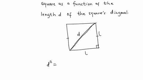 ⏩SOLVED:(a) Express the length of a diagonal d of a square as a… | Numerade