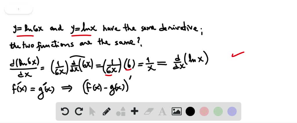 SOLVED:A friend concludes that because y=ln6 x and y=lnx have the same ...