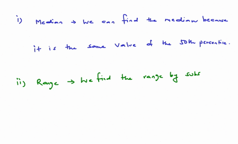 ⏩SOLVED:You know the minimum, the maximum, and the 25 th, 50 th, and ...