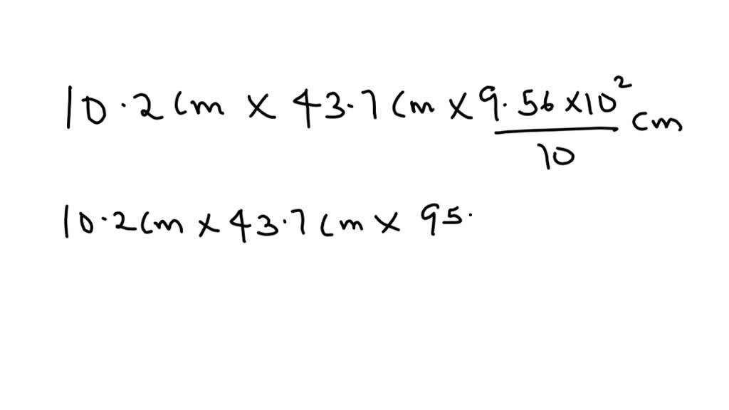 SOLVED:The dimensions of a rectangular box are given to be 10.2 cm ×43. ...