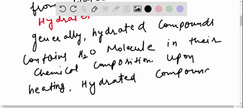 SOLVED: It is often possible to change a hydrate into an anhydrous ...