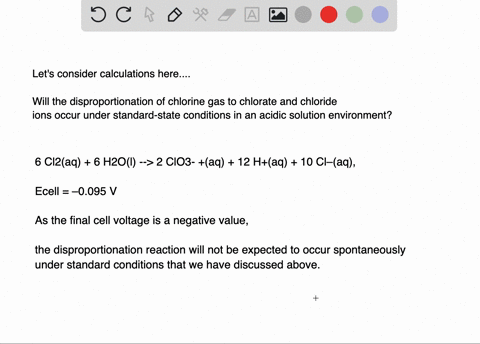 SOLVED:Show by calculation whether the disproportionation of chlorine ...