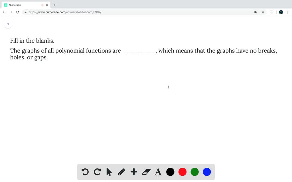 Solvedfill In The Blanks The Graphs Of All Polynomial Functions Are Which Means That The