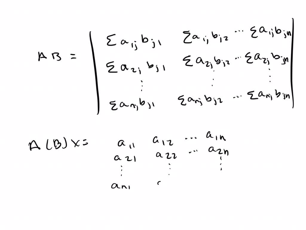 Let x be the column vector (1,0, …, 0). Show that the rule (A B) x=A(B ...