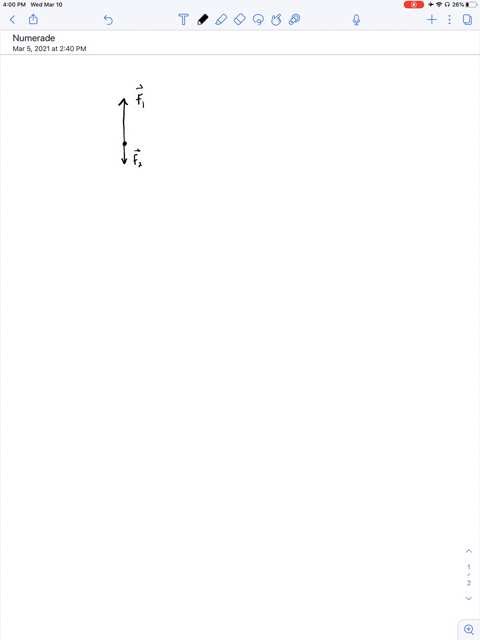 Problems 4 through 6 show two forces acting on an object at rest. Redraw the diagram, then add a ...
