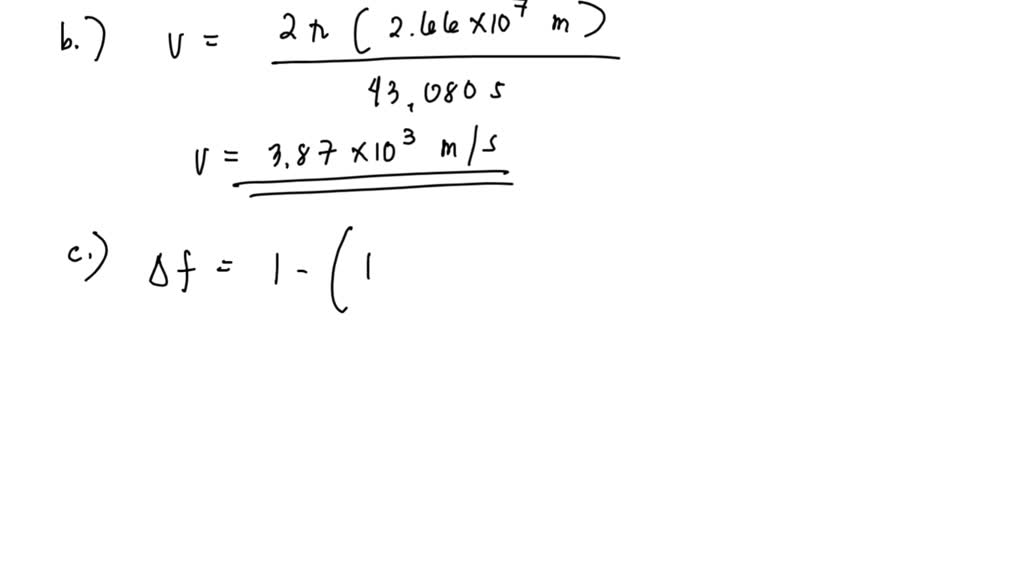 SOLVED:An Earth satellite used in the Global Positioning System moves ...
