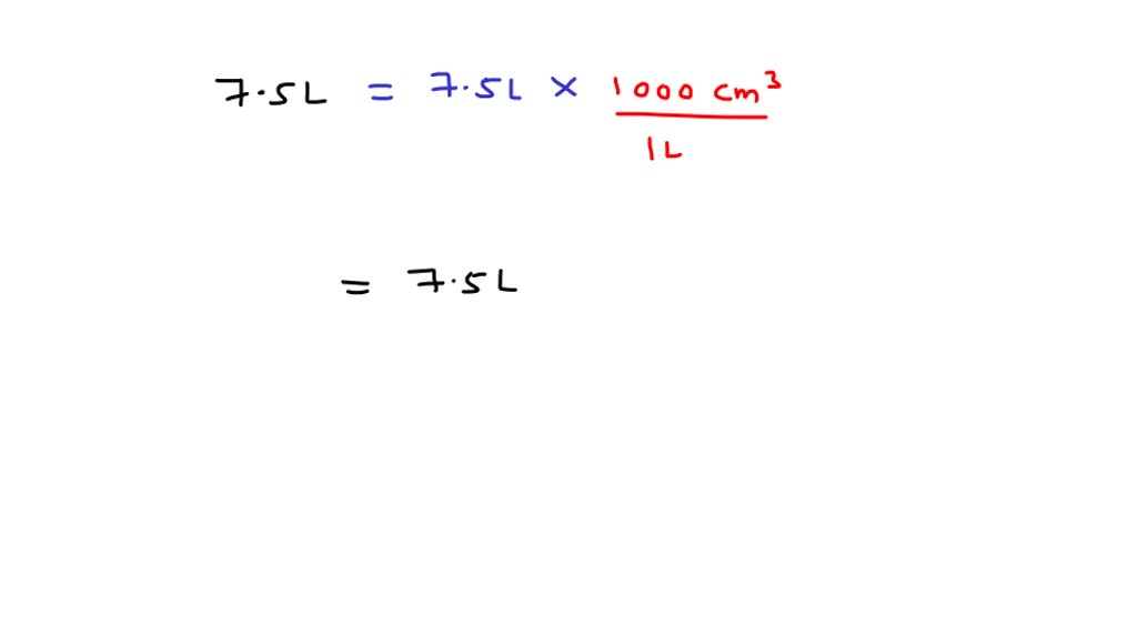 SOLVED Change 7 5 L To Cm 3 SOLVED Change 7 5 L To Cm 3