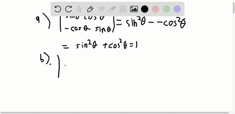 SOLVED:In each part, show that the value of the determinant is independent of θ(a) | sinθ cosθ ...