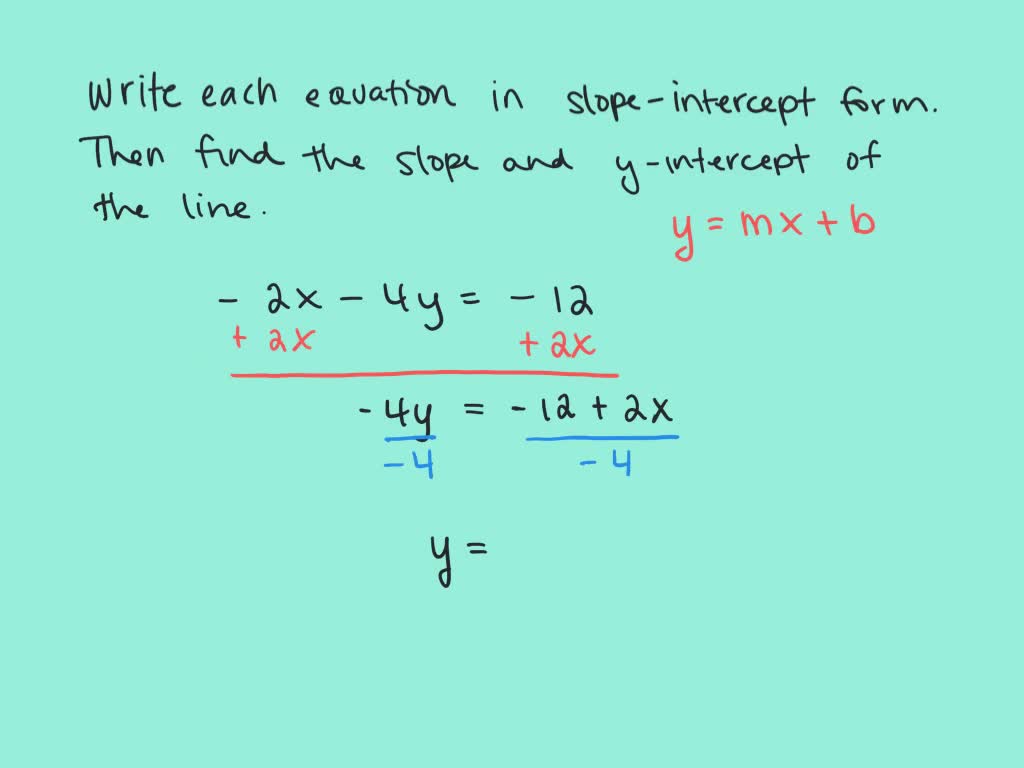 SOLVED Write Each Equation In Slope intercept Form Then Find The Slope
