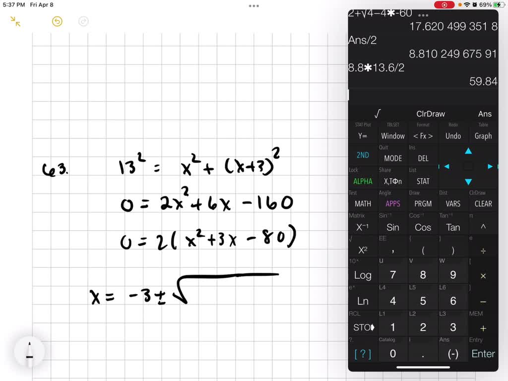 Solved In A Right Triangle One Leg Is 3 M Longer Than The Other Leg