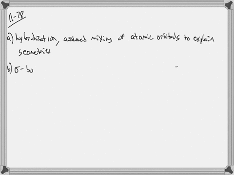SOLVED:Briefly describe each of the following ideas: (a) hybridization ...