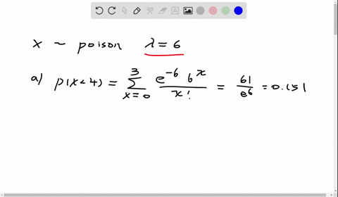 Suppose that X is a Poisson random variable with λ=6 (a) Compute the ...