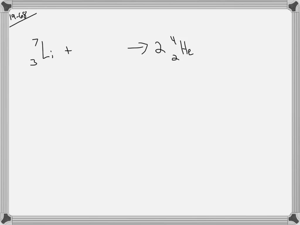 SOLVED:The nuclear fusion of a lithium- 7 nucleus and particle X ...