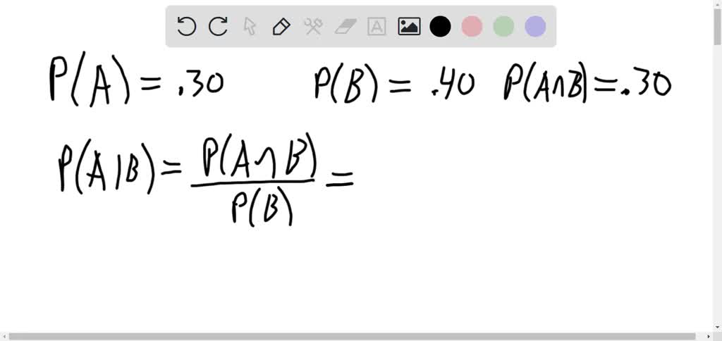 SOLVED: La probabilidad de A es 0,30 y la de B es 0,40 y la de ...