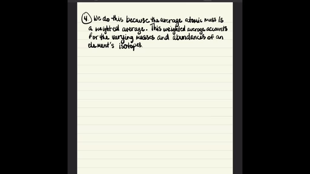SOLVED Why Do We Use The Average Atomic Mass Of T 