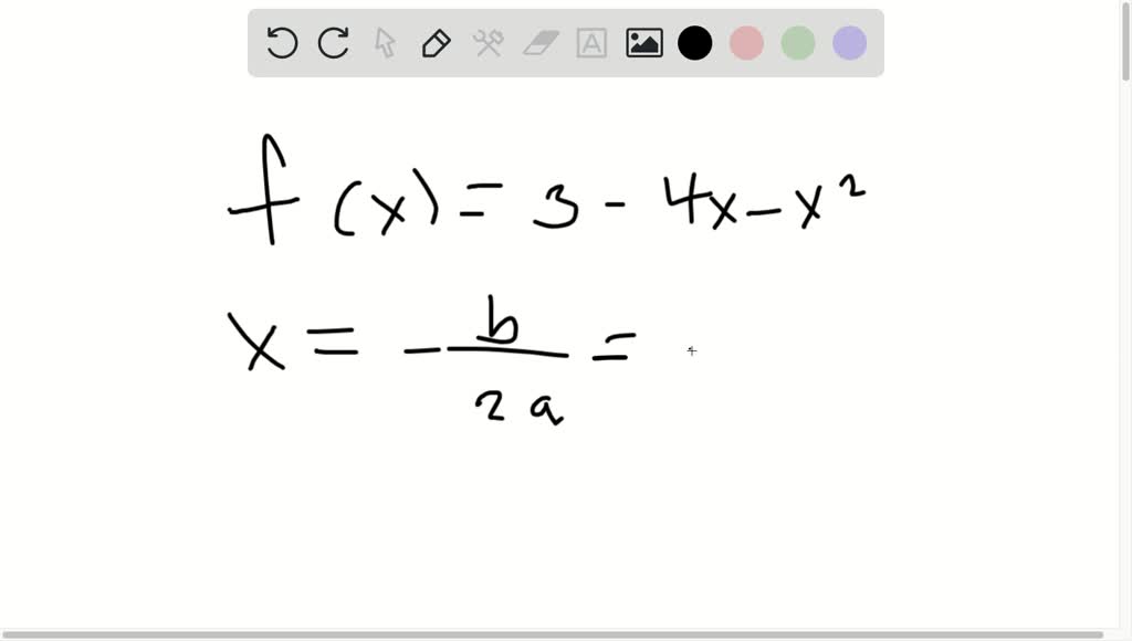 Solvedformula For Maximum And Minimum Values Find The Maximum Or Minimum Value Of The Function 0311