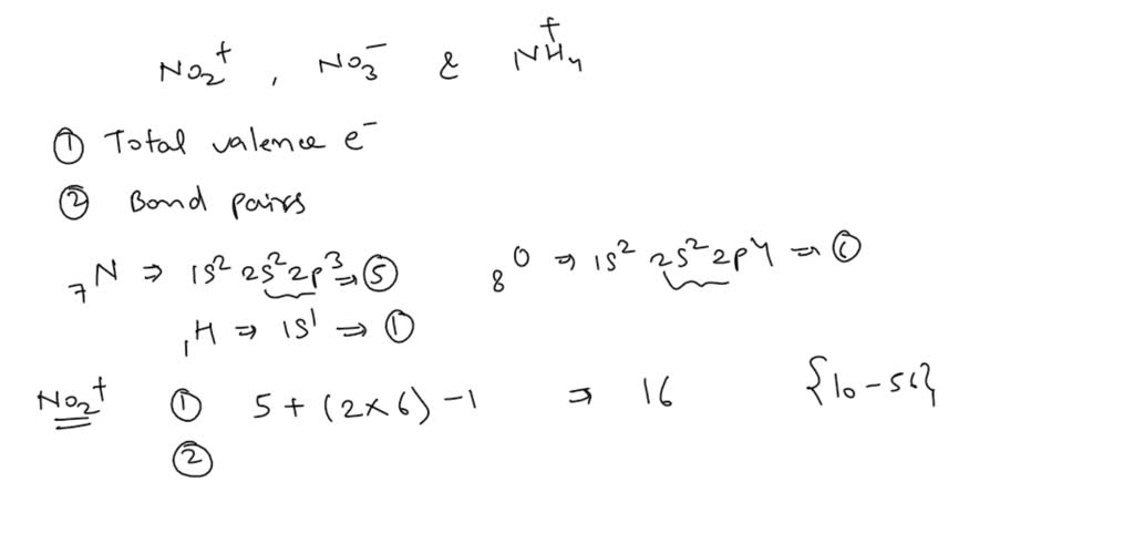 SOLVED:The hybridization of atomic orbitals of nitrogen inNO2^+, NO3 ...