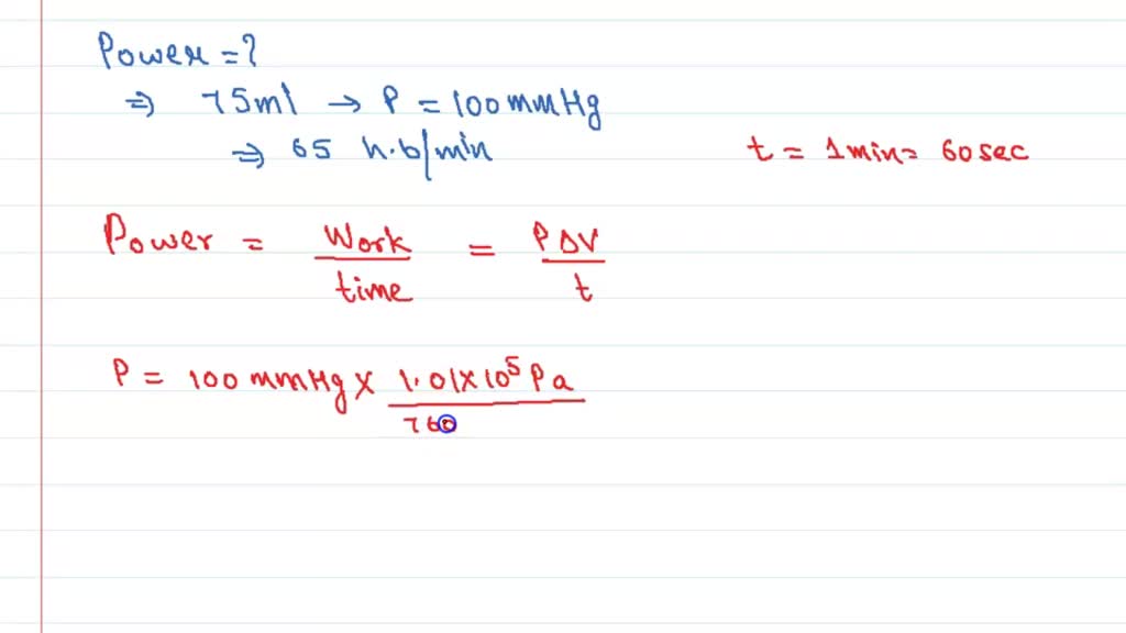 SOLVED Calculate The Power Output Of The Heart If In Each Heartbeat